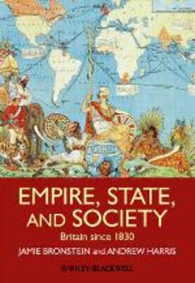 "Empire, State, and Society : Britain Since 1830" by Jamie Bronstein ...